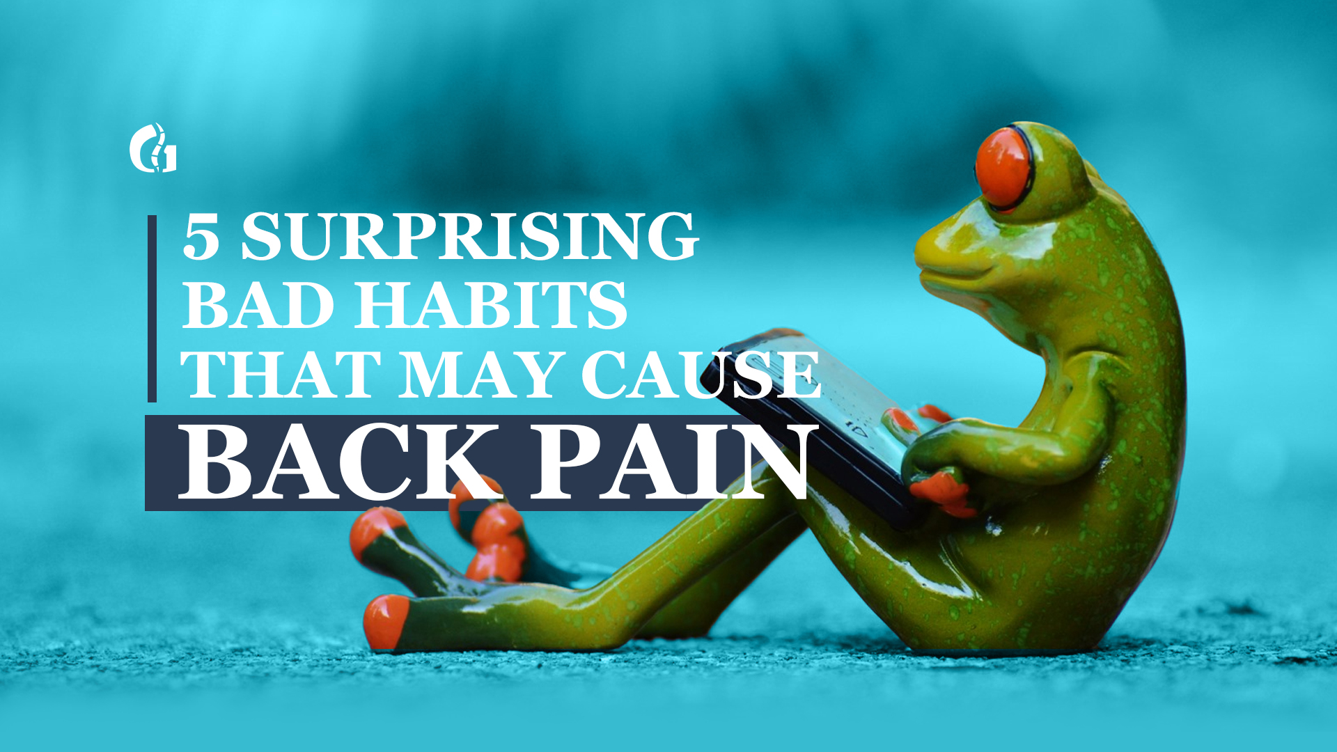 Olivier Girard • 5 Surprising Bad Habits that MAY cause Back Pain